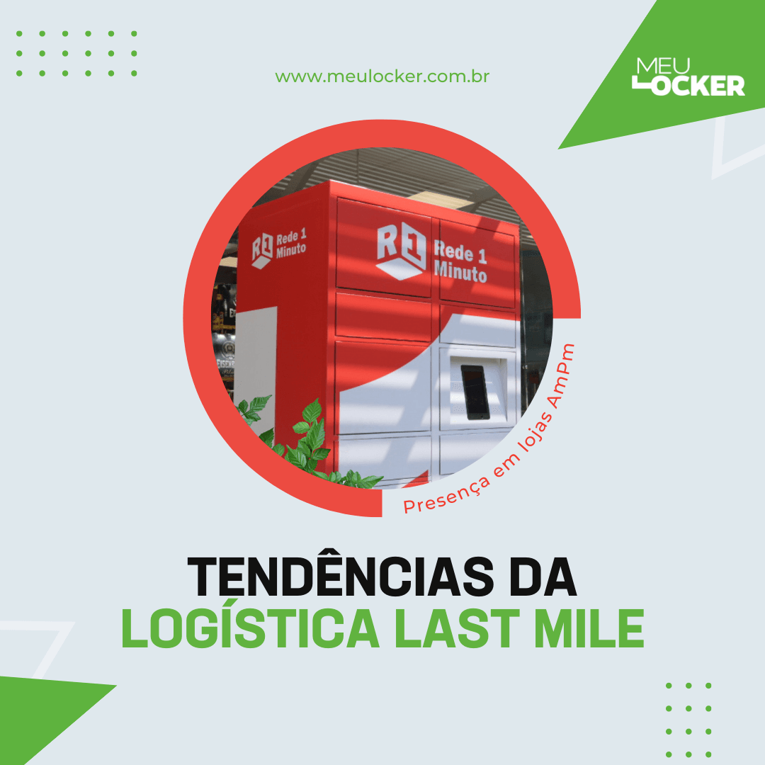 Tendências da logística last mile para os próximos anos - Meu Locker ...